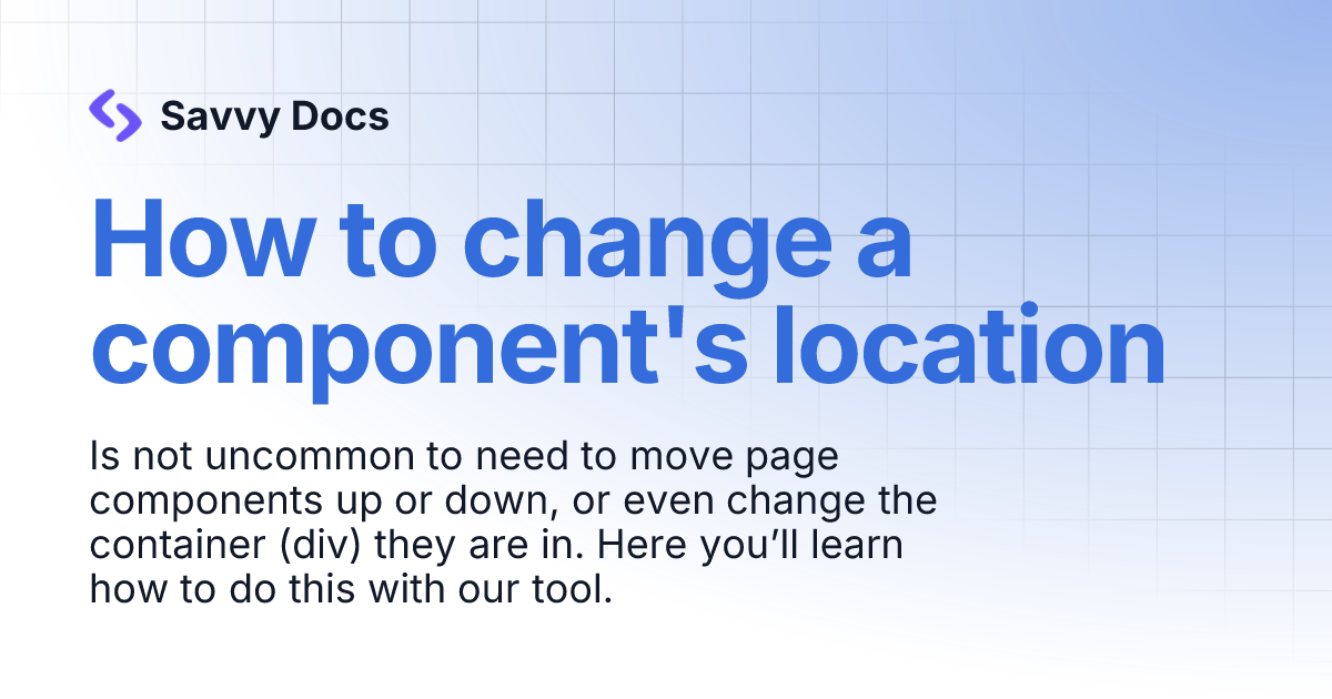 How to change a component's location | Savvy Docs